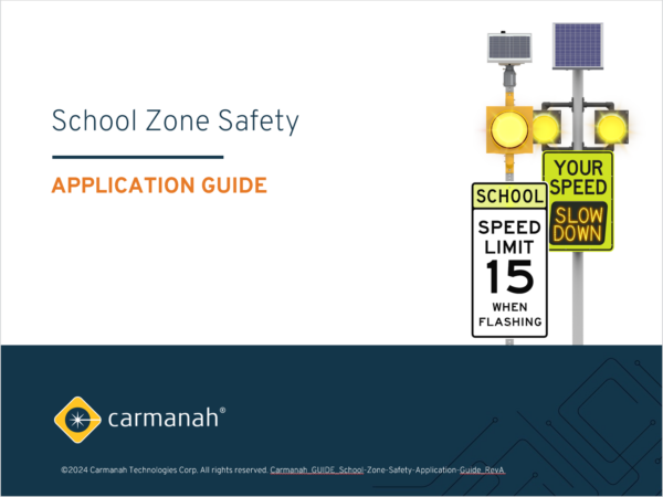 School Zone Safety Application Guide | Carmanah Technologies